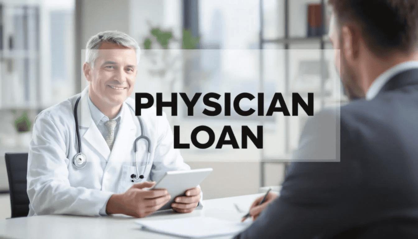 What is a Physician Loan? - The Essential Guide 2026