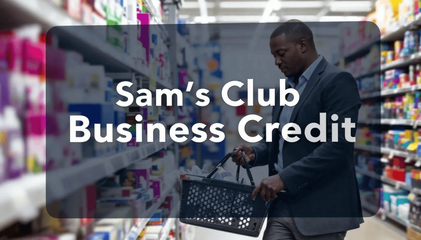 Sam's Club Business Credit Card 2026 - Deciding for Your Business